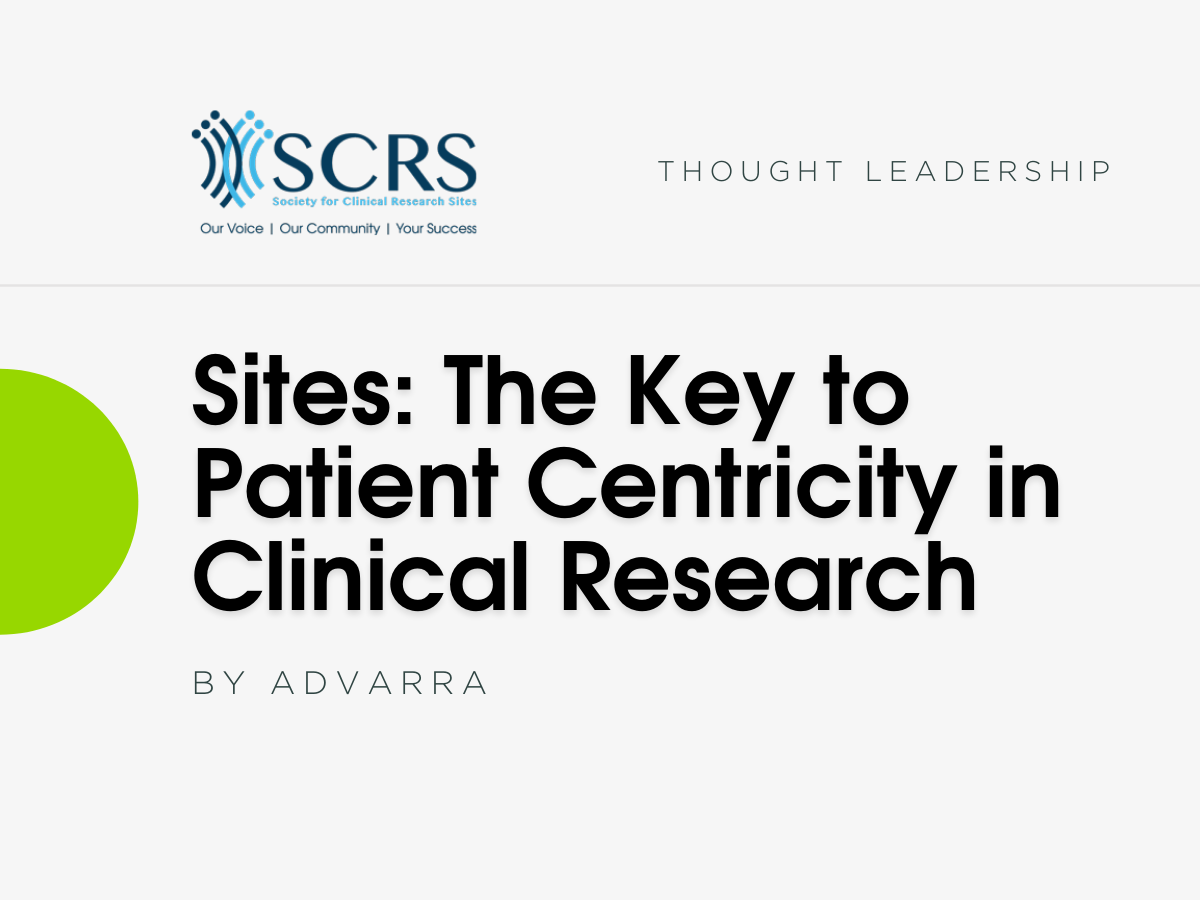 Sites: The Key to Patient Centricity in Clinical Research - Society for ...