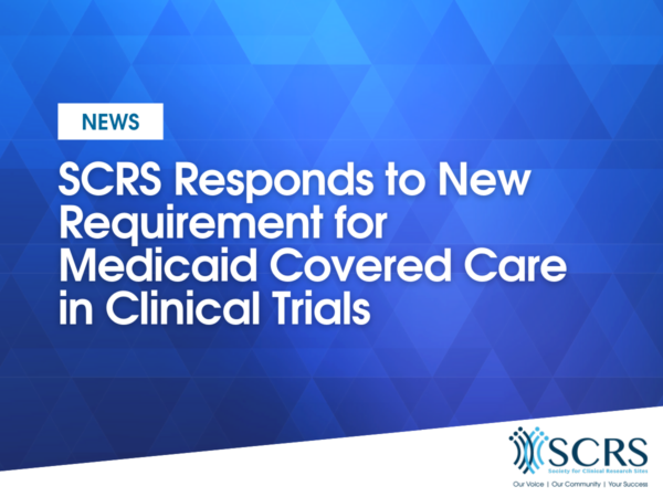 SCRS Responds to New Requirement for Medicaid Covered Care in Clinical ...