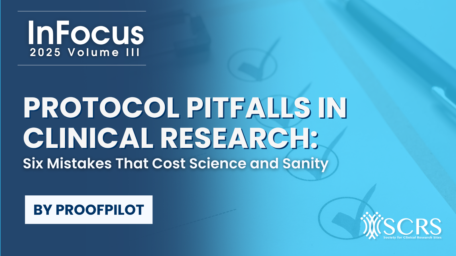 Protocol Pitfalls in Clinical Research: Six Mistakes That Cost Science and Sanity - Society for ...